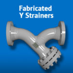 Y Strainers - Sure Flow Equipment Inc.